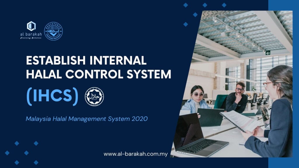 Internal Halal Control System (IHCS) -JAKIM™ 2025